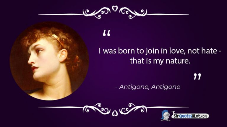 40+ Mesmerizing Antigone Quotes - Sir QuotesALot
