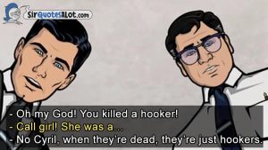 50+ Funniest Archer Quotes - Sir QuotesALot