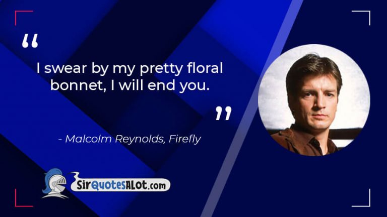 140+ Awesome Firefly Quotes - Sir QuotesALot