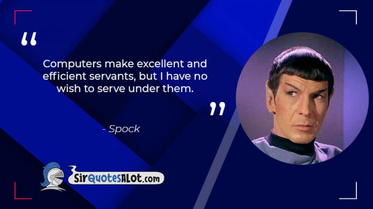 60+ Most Logical Spock Quotes - Sir QuotesALot