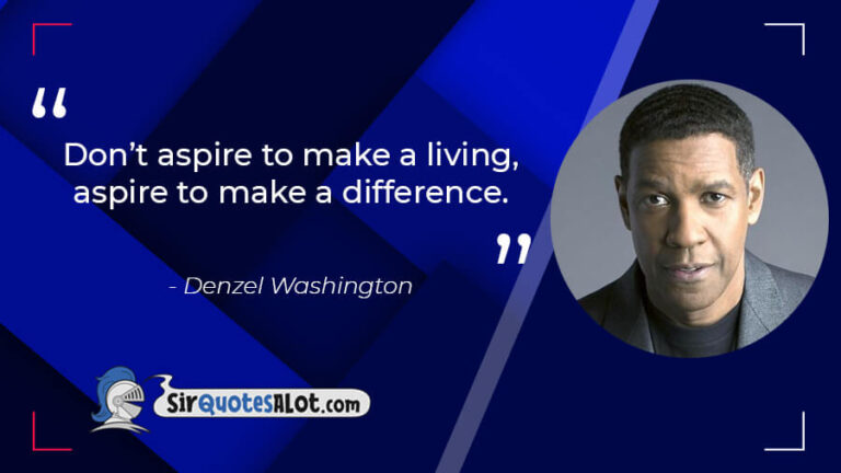 100+ Thoughtful Denzel Washington Quotes - Sir QuotesALot