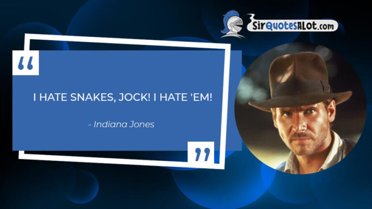 90+ Adventurous Indiana Jones Quotes - Sir QuotesALot
