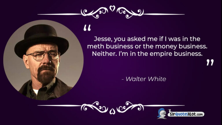 140+ Best Breaking Bad Quotes - Sir QuotesALot