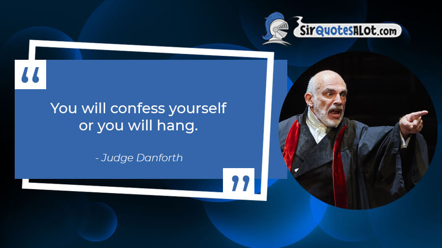 50+ The Crucible Quotes That Stand the Trial of Time - Sir QuotesALot 50+ The Crucible Quotes That Stand the Trial of Time - Sir QuotesALot