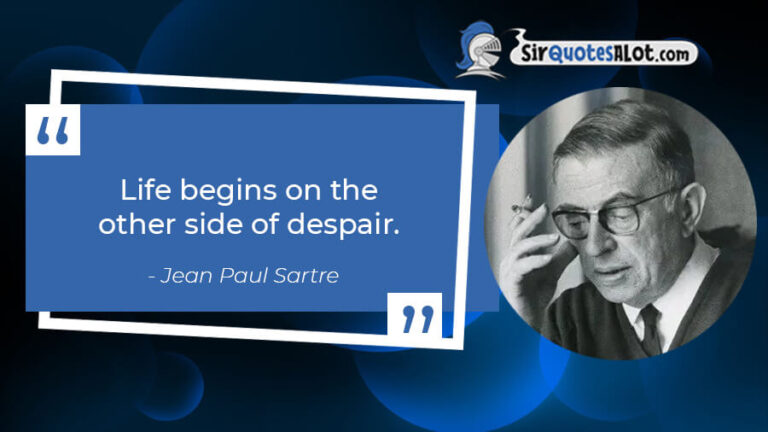 70+ Existential Jean-Paul Sartre Quotes - Sir QuotesALot