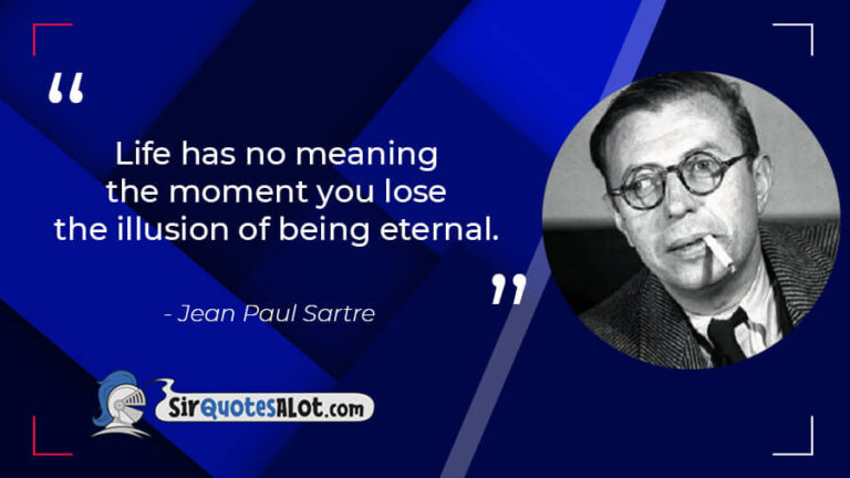 70+ Existential Jean-Paul Sartre Quotes - Sir QuotesALot