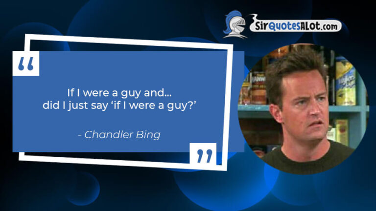 70+ Hilarious Chandler Bing Quotes - Sir QuotesALot