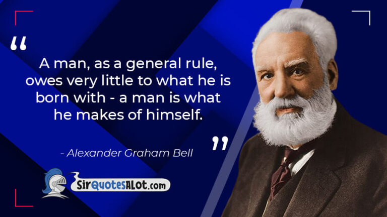 60+ Inventive Alexander Graham Bell Quotes - Sir QuotesALot